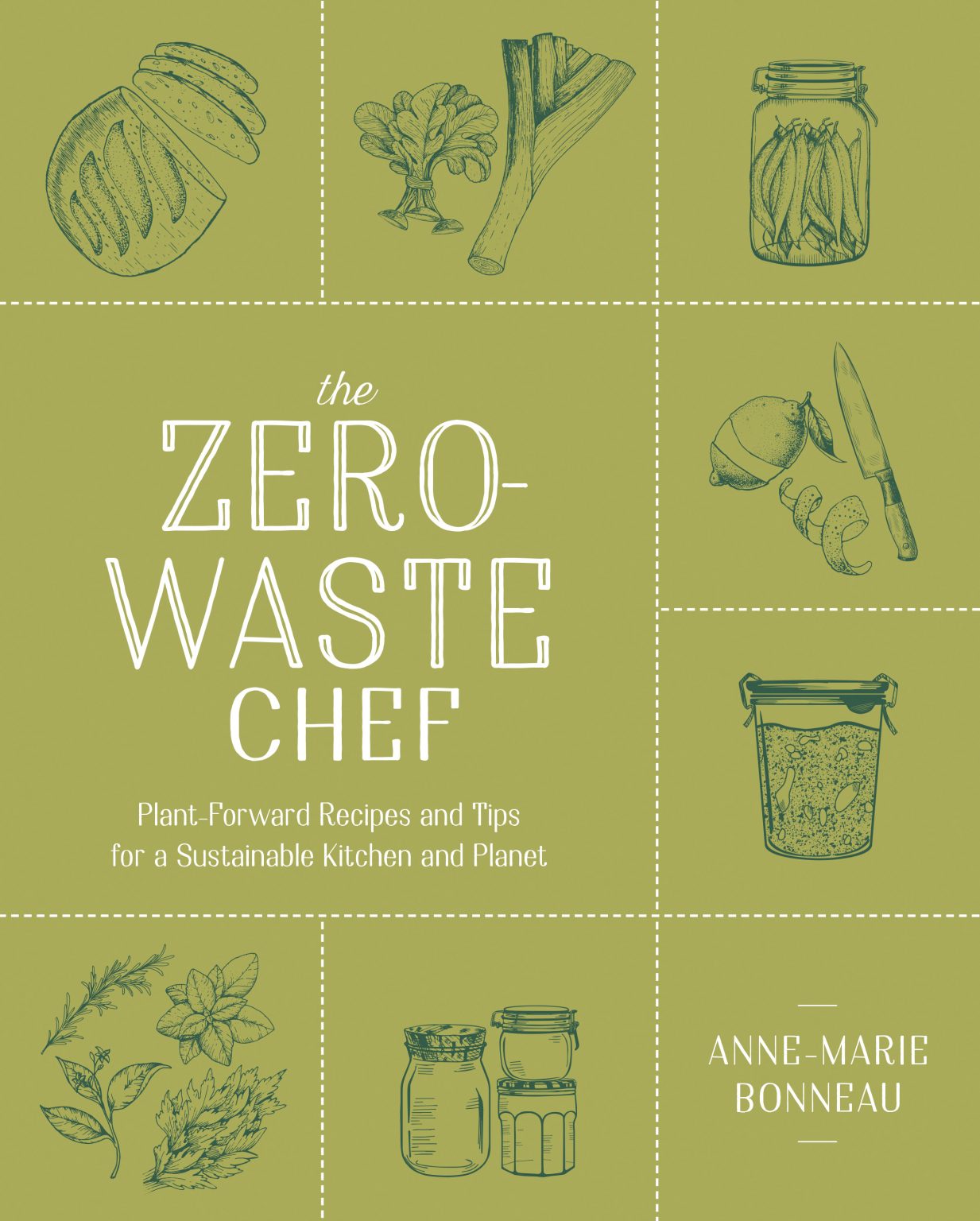 The Zero-Waste Chef Cookbook - Zero-Waste Chef