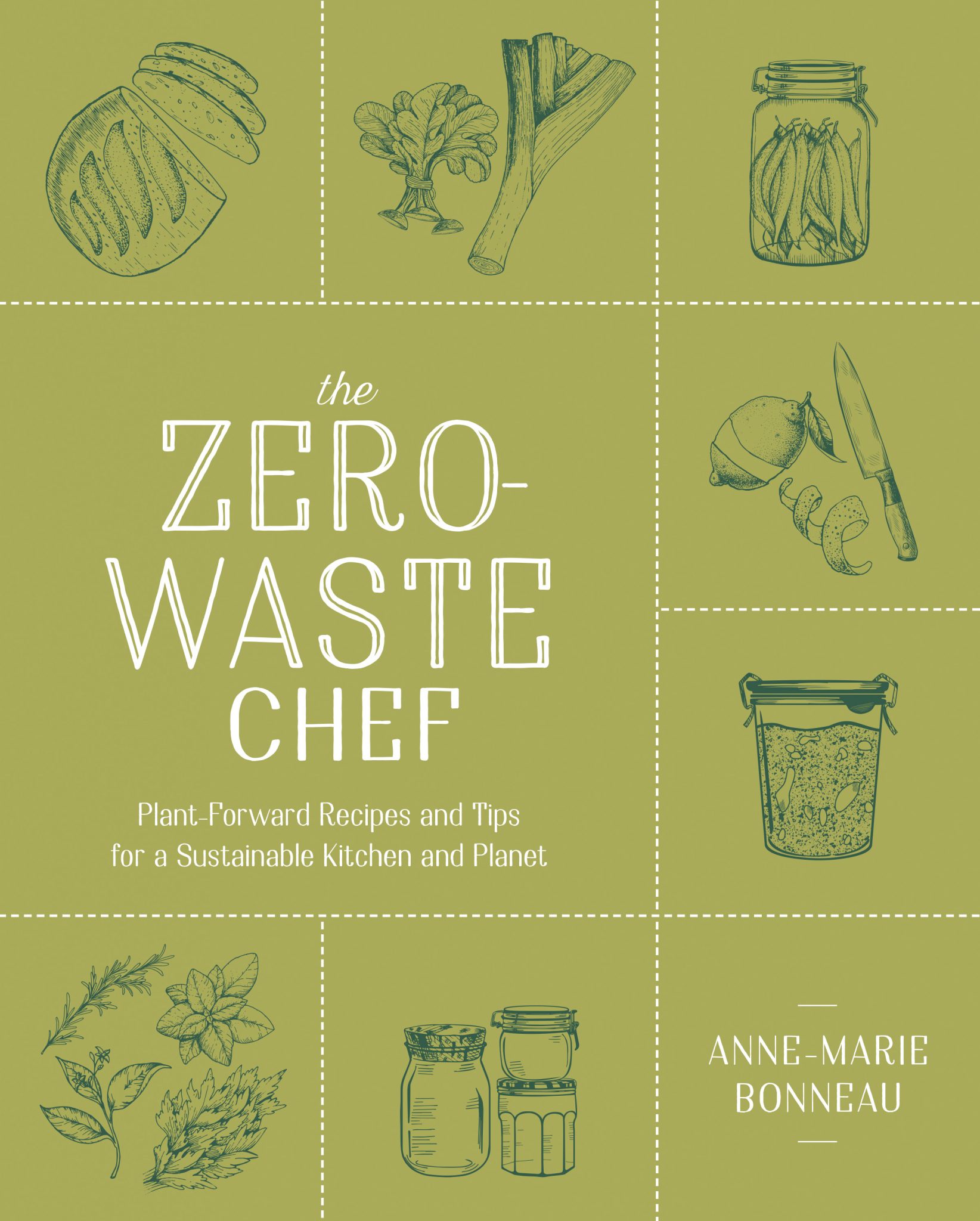 The Zero-Waste Chef Cookbook - Zero-Waste Chef