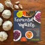 Garlic Paste Recipe from Fermented Vegetables, 10th Anniversary Edition ...